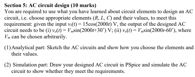 Section 5: AC circuit design (10 marks) You are | Chegg.com