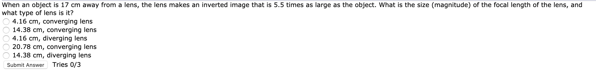 Solved When an object is 17 cm away from a lens, the lens | Chegg.com