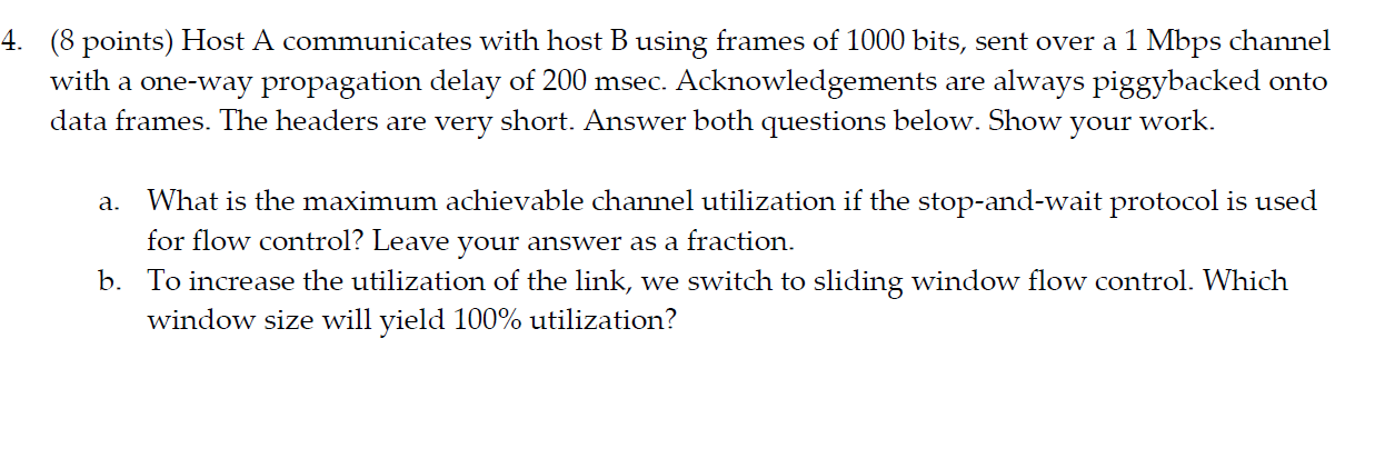 4. (8 points) Host A communicates with host B using | Chegg.com