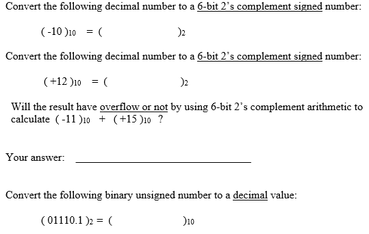 Solved Convert the following decimal number to a 6-bit 2's | Chegg.com
