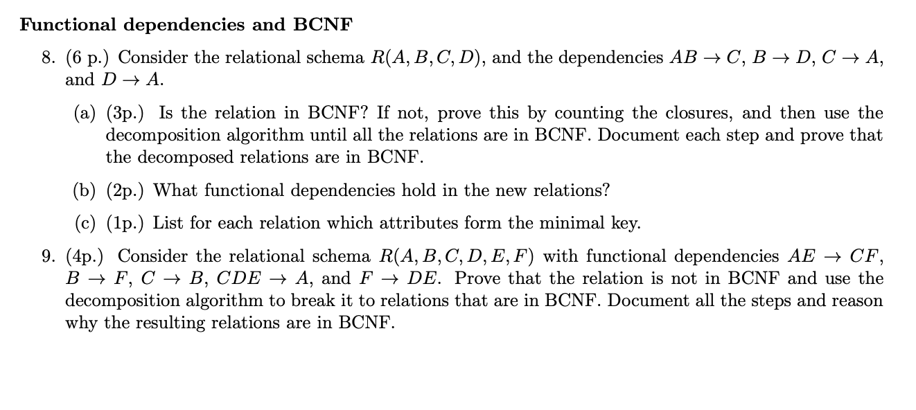 Solved Functional dependencies and BCNF 8. (6 p.) Consider | Chegg.com