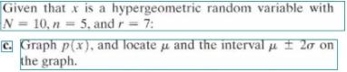 Solved Given that x is a hypergeometric random variable with | Chegg.com