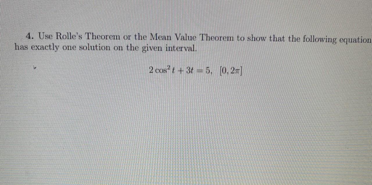 Solved 4. Use Rolle's Theorem or the Mean Value Theorem to | Chegg.com