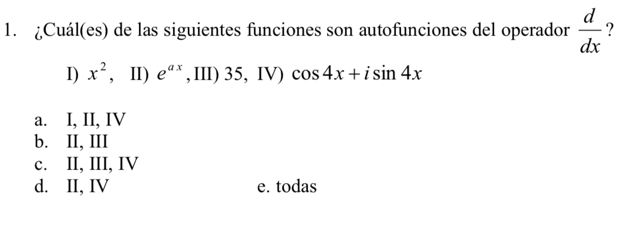 Solved Which of the following functions are eigenfunctions | Chegg.com