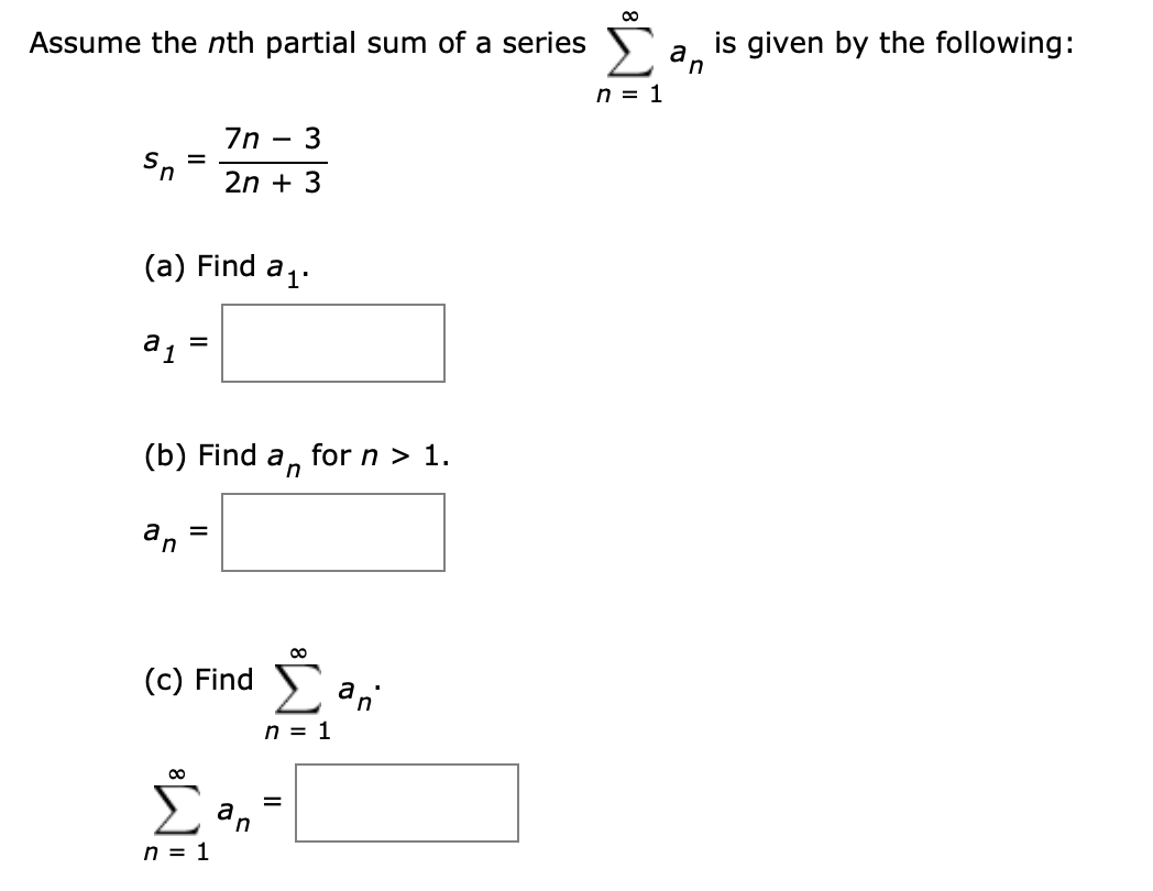 Solved Assume the nth partial sum of a series s a is given | Chegg.com