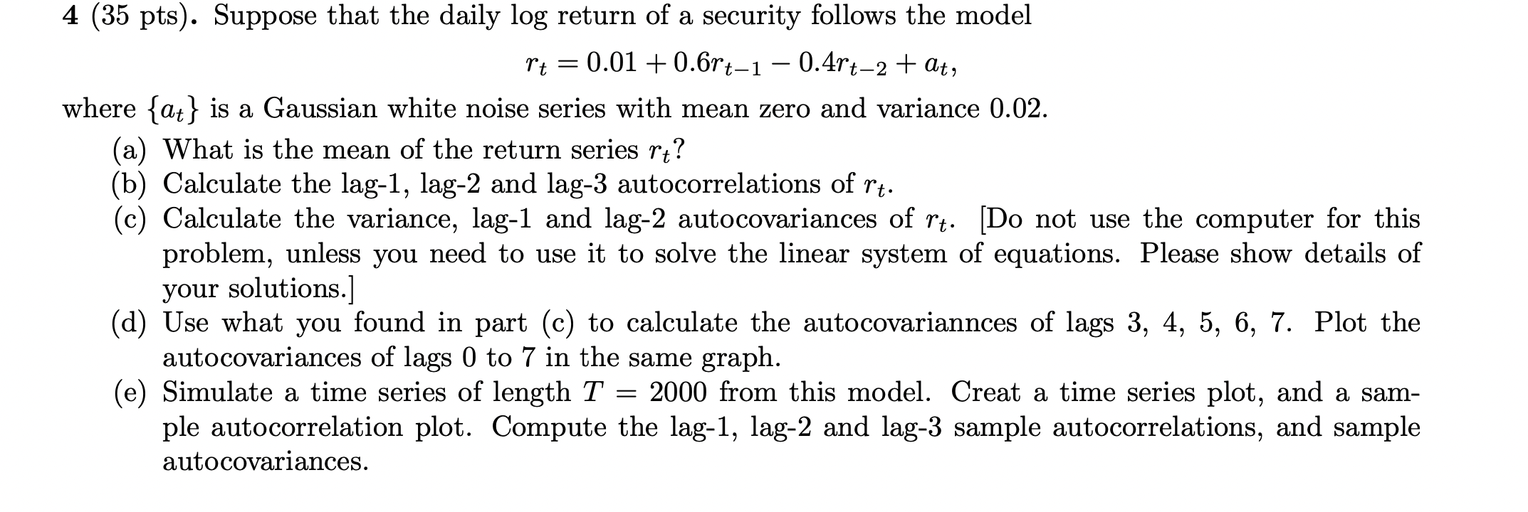 Solved = 4 (35 pts). Suppose that the daily log return of a | Chegg.com