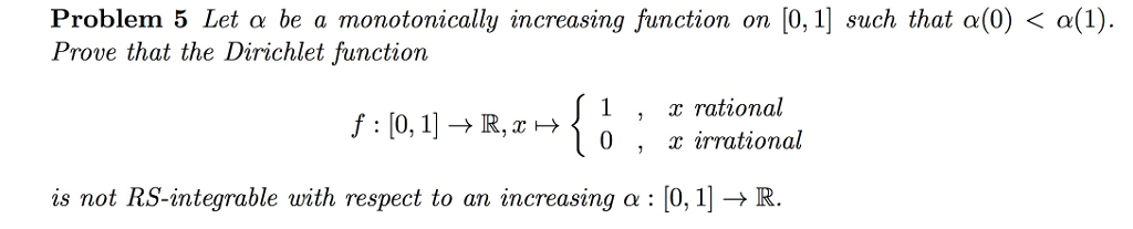 Solved Problem 5 Let α be a monotonically increasing | Chegg.com