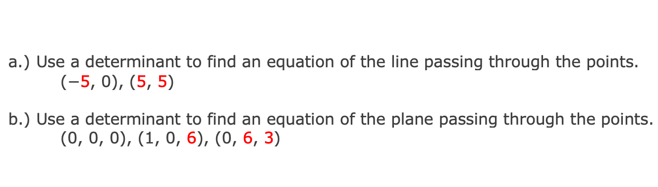 Solved a.) Use a determinant to find an equation of the line | Chegg.com