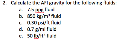 Solved 2. Calculate the AFI gravity for the following | Chegg.com