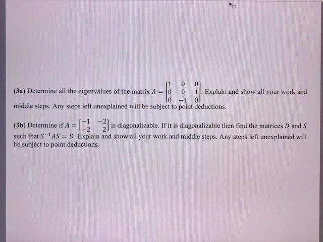 Solved 11 0 0 (3a) Determine all the eigenvalues of the | Chegg.com