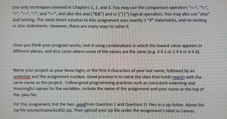 Solved Question 2 - Smallest of Three with User Input (40 | Chegg.com