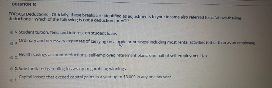 Solved QUESTION 10 FOR AGI Deductions - Officially, these | Chegg.com