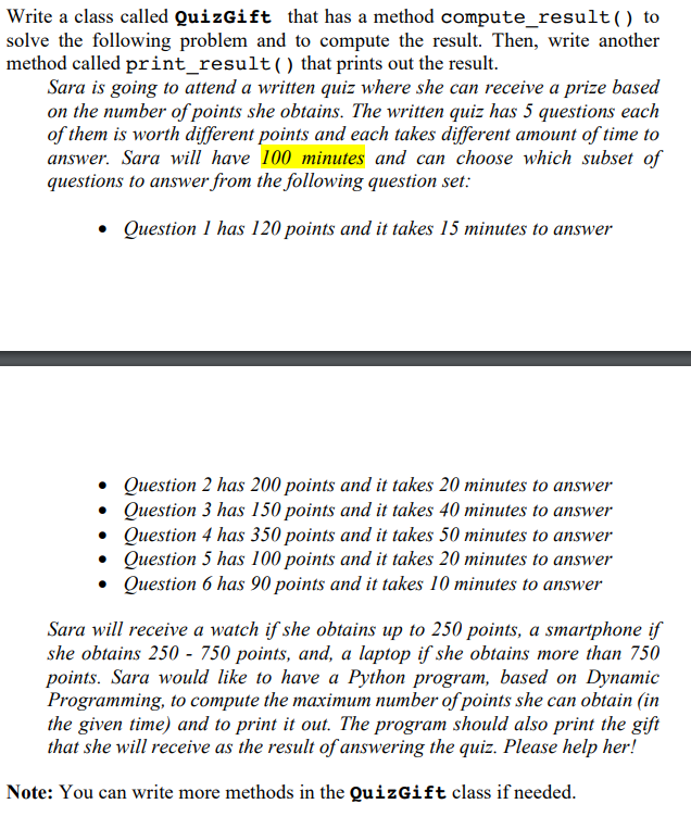 Solved Write a class called QuizGift that has a method | Chegg.com