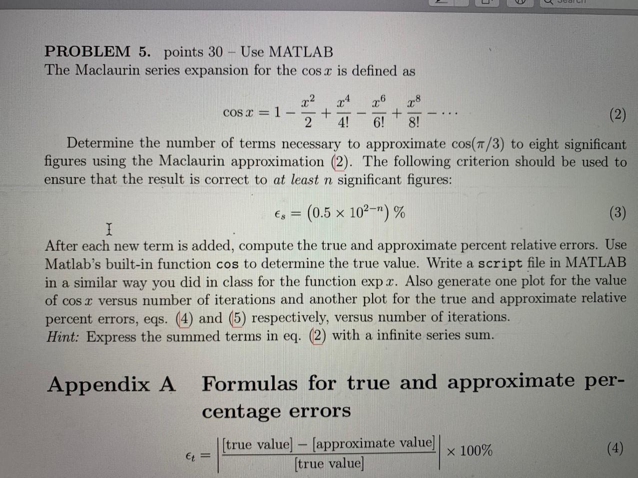 Solved PROBLEM 5. points 30 - Use MATLAB The Maclaurin | Chegg.com