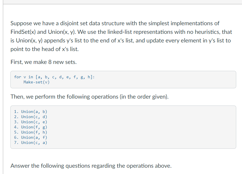 Solved Suppose we have a disjoint set data structure with | Chegg.com