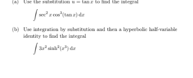 Solved (a) ﻿Use the substitution u=tanx ﻿to find the | Chegg.com