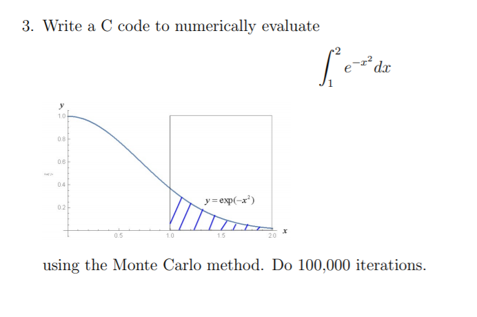 Solved 3. Write a C code to numerically evaluate dx y 10 0.8 | Chegg.com