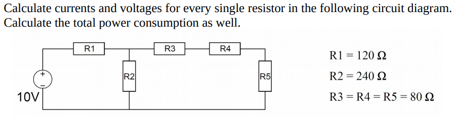 Solved Calculate currents and voltages for every single | Chegg.com