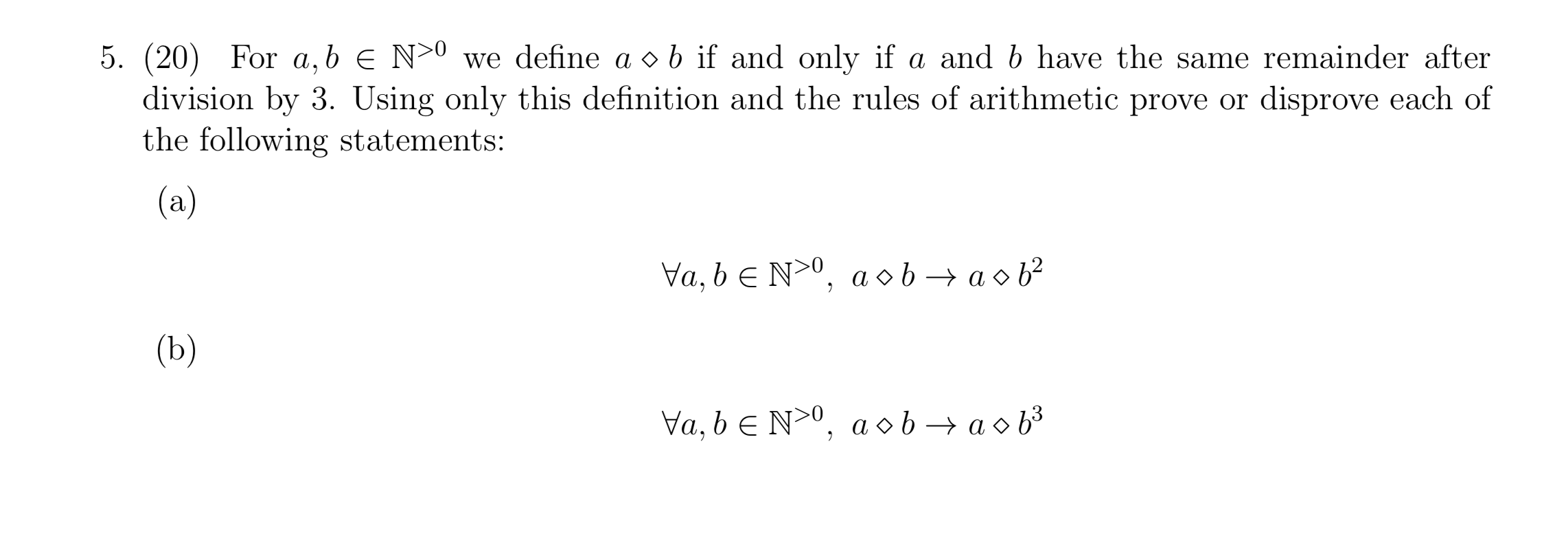 Solved (20) For a, b E N>0 we define a ob if and only if a | Chegg.com