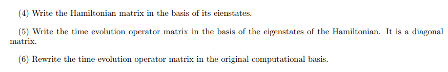 Solved (4) Write the Hamiltonian matrix in the basis of its | Chegg.com
