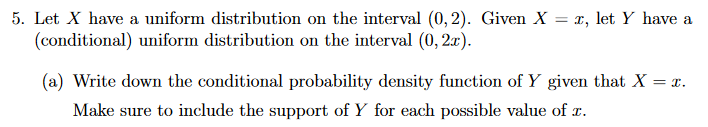 Solved 5. Let X have a uniform distribution on the interval | Chegg.com