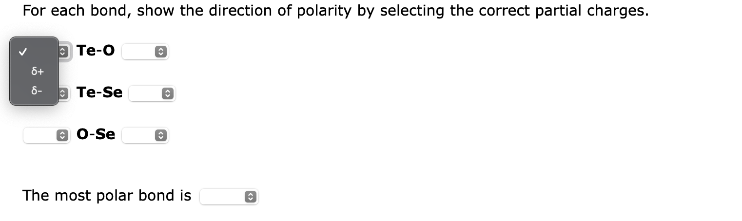 Solved For each bond, show the direction of polarity by | Chegg.com