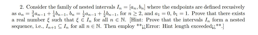 Solved 2. Consider the family of nested intervals I [an, bn] | Chegg.com