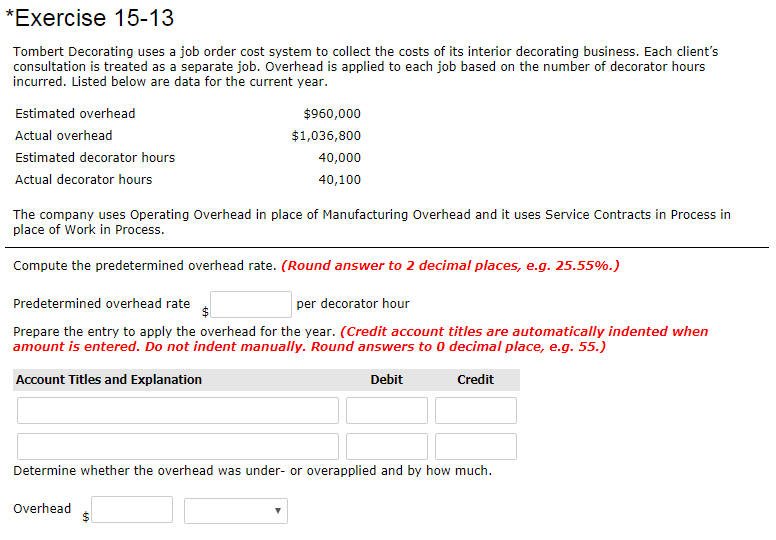 Solved *Exercise 15-13 Tombert Decorating consultation is | Chegg.com