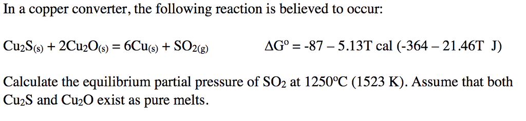 Solved In a copper converter, the following reaction is | Chegg.com