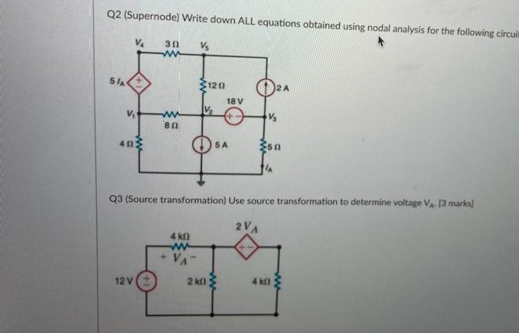 Solved Q2 (Supernode) Write down ALL equations obtained | Chegg.com