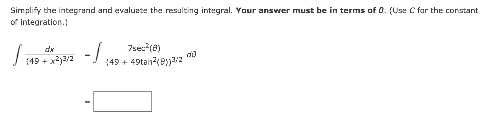 Solved Simplify the integrand and evaluate the resulting | Chegg.com
