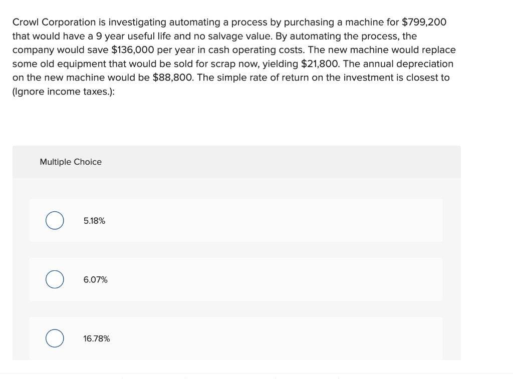 Solved Crowl Corporation is investigating automating a | Chegg.com