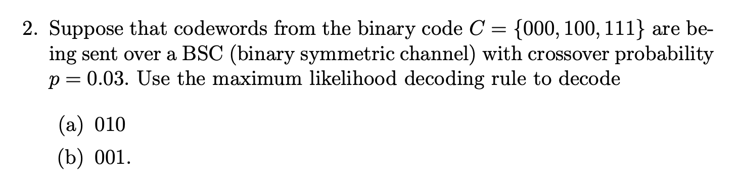 Solved 2 Suppose That Codewords From The Binary Code C