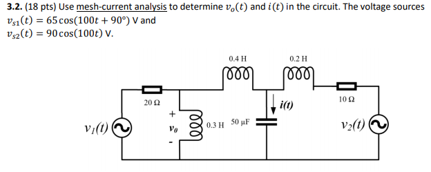 Solved 3.2. (18 pts) Use mesh-current analysis to determine | Chegg.com
