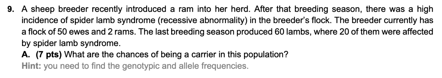 Solved 9. A sheep breeder recently introduced a ram into her | Chegg.com