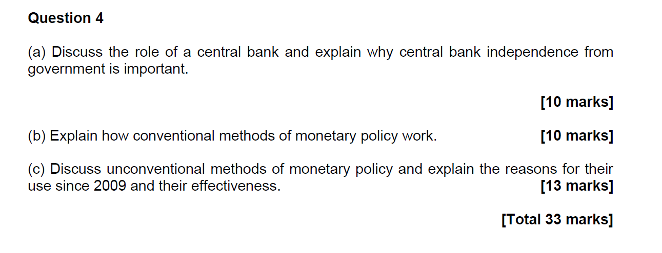 Solved Question 4 (a) Discuss the role of a central bank and | Chegg.com