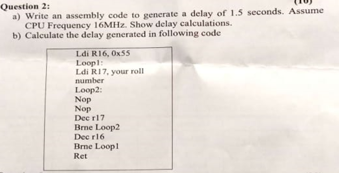 Solved Question 2: a) Write an assembly code to generate a | Chegg.com