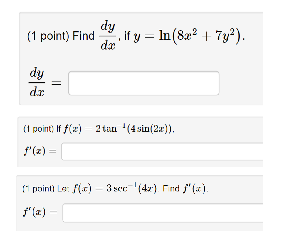 Solved (1 point) Find dxdy, if y=ln(8x2+7y2) dxdy= (1 point) | Chegg.com