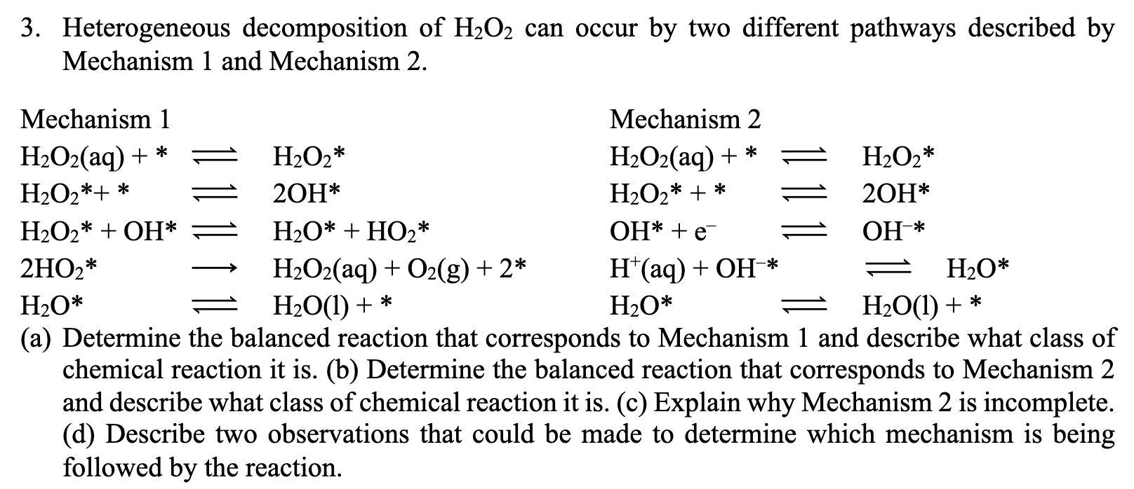 Solved Heterogeneous decomposition of H2O2 ﻿can occur by two | Chegg.com