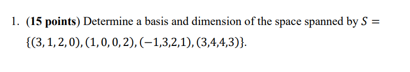 Solved 1. (15 points) Determine a basis and dimension of the | Chegg.com
