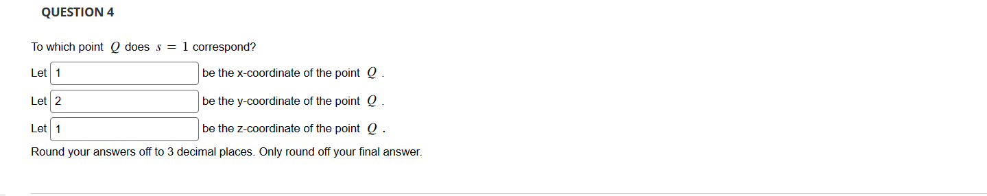 Solved QUESTION 4 To which point Q does s=1 correspond? Let | Chegg.com