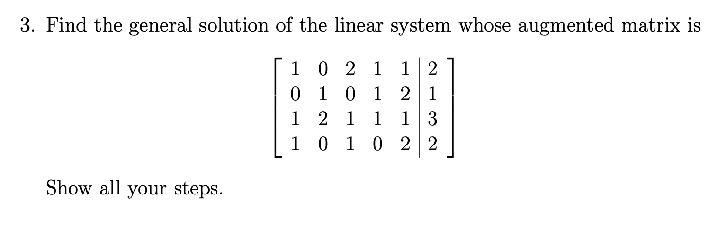 Solved 3. Find the general solution of the linear system | Chegg.com