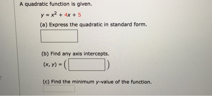 Solved A quadratic function is given. y = x^2 + 4x + 5 (a) | Chegg.com