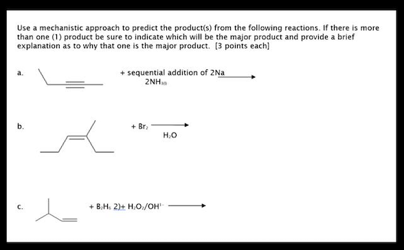 Solved Use a mechanistic approach to ﻿predict the product(s) | Chegg.com
