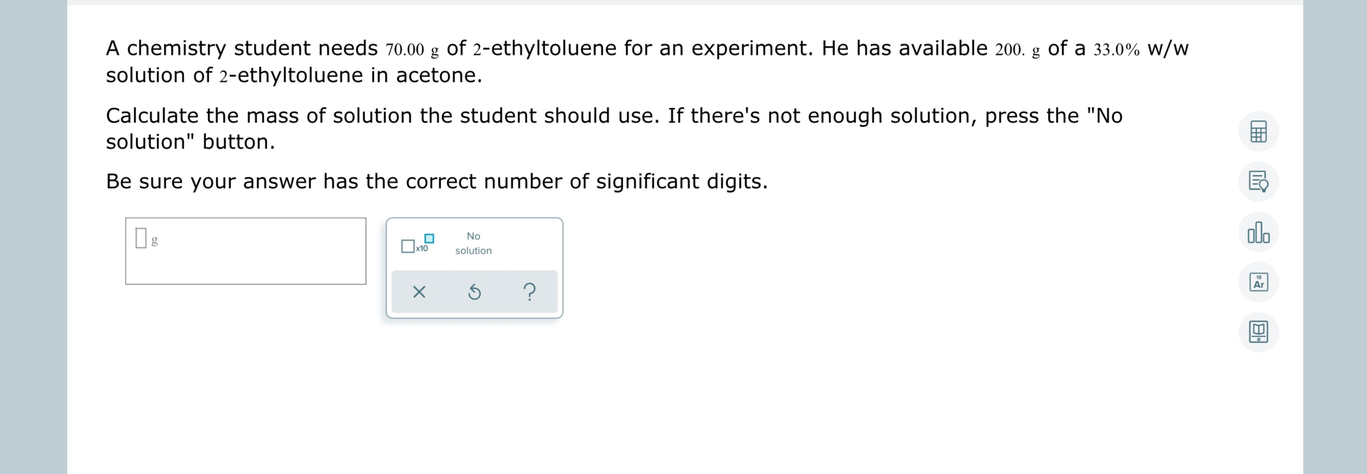 Solved A chemistry student needs 70.00 g of 2-ethyltoluene | Chegg.com