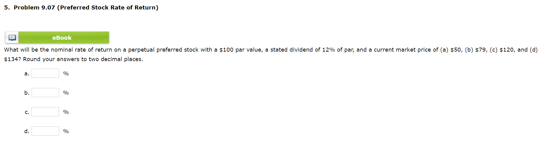 Solved 5. Problem 9.07 (Preferred Stock Rate of Return) | Chegg.com