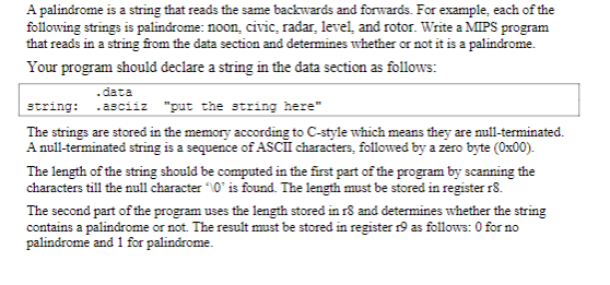 Solved A Palindrome Is A String That Reads The Same