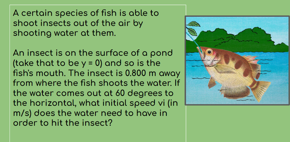 Solved A certain species of fish is able to shoot insects | Chegg.com