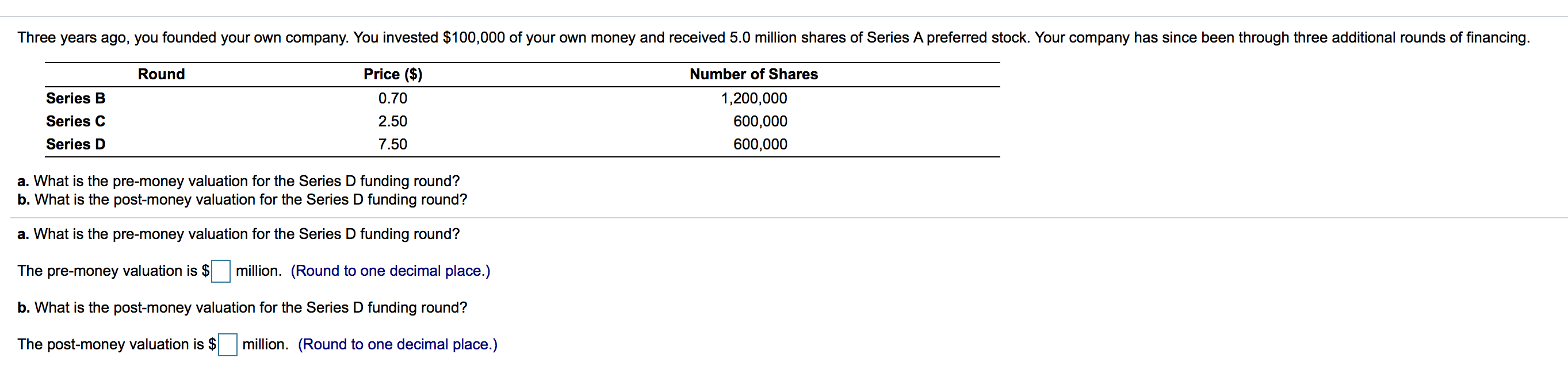 Solved Three years ago, you founded your own company. You | Chegg.com