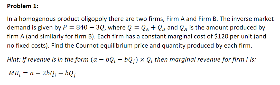 Solved In a homogenous product oligopoly there are two | Chegg.com